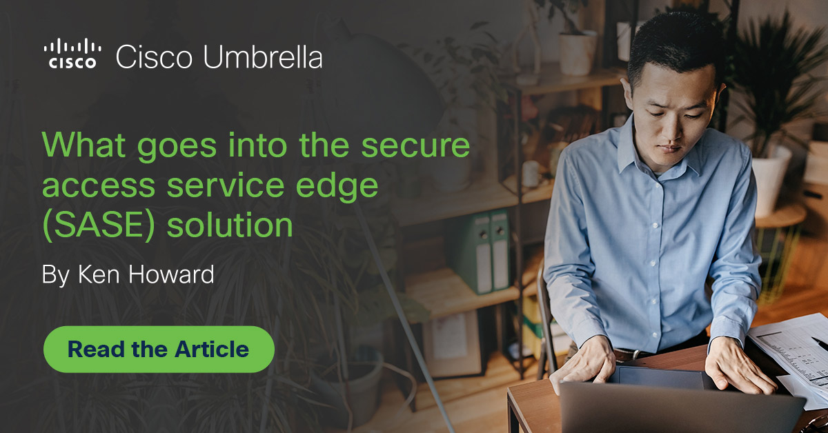 Cisco Umbrella SASE solution elements - Cisco Umbrella