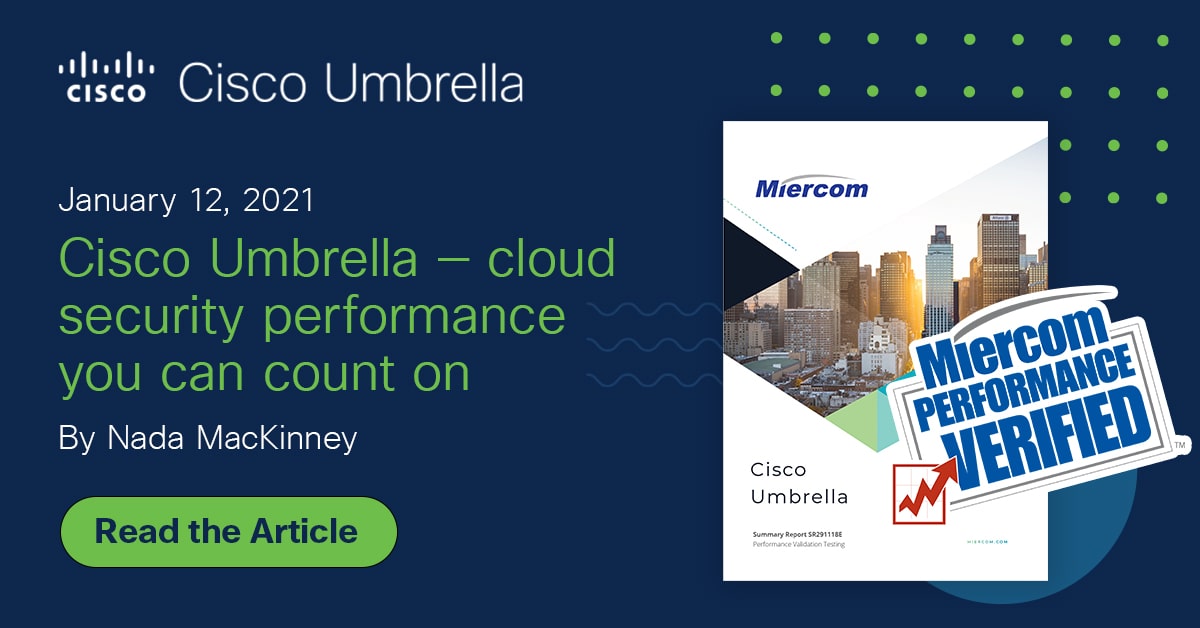 Cloud security performance you can count on - Cisco Umbrella