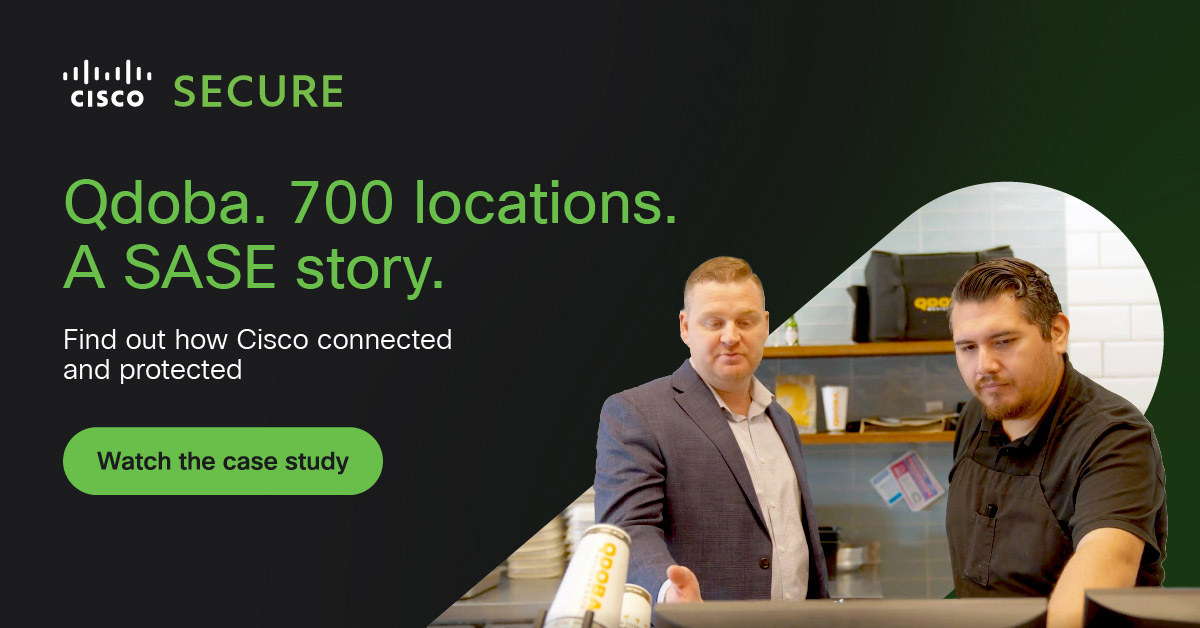 Qdoba Case Study - Cisco Secure SASE Solutions - Cisco Umbrella